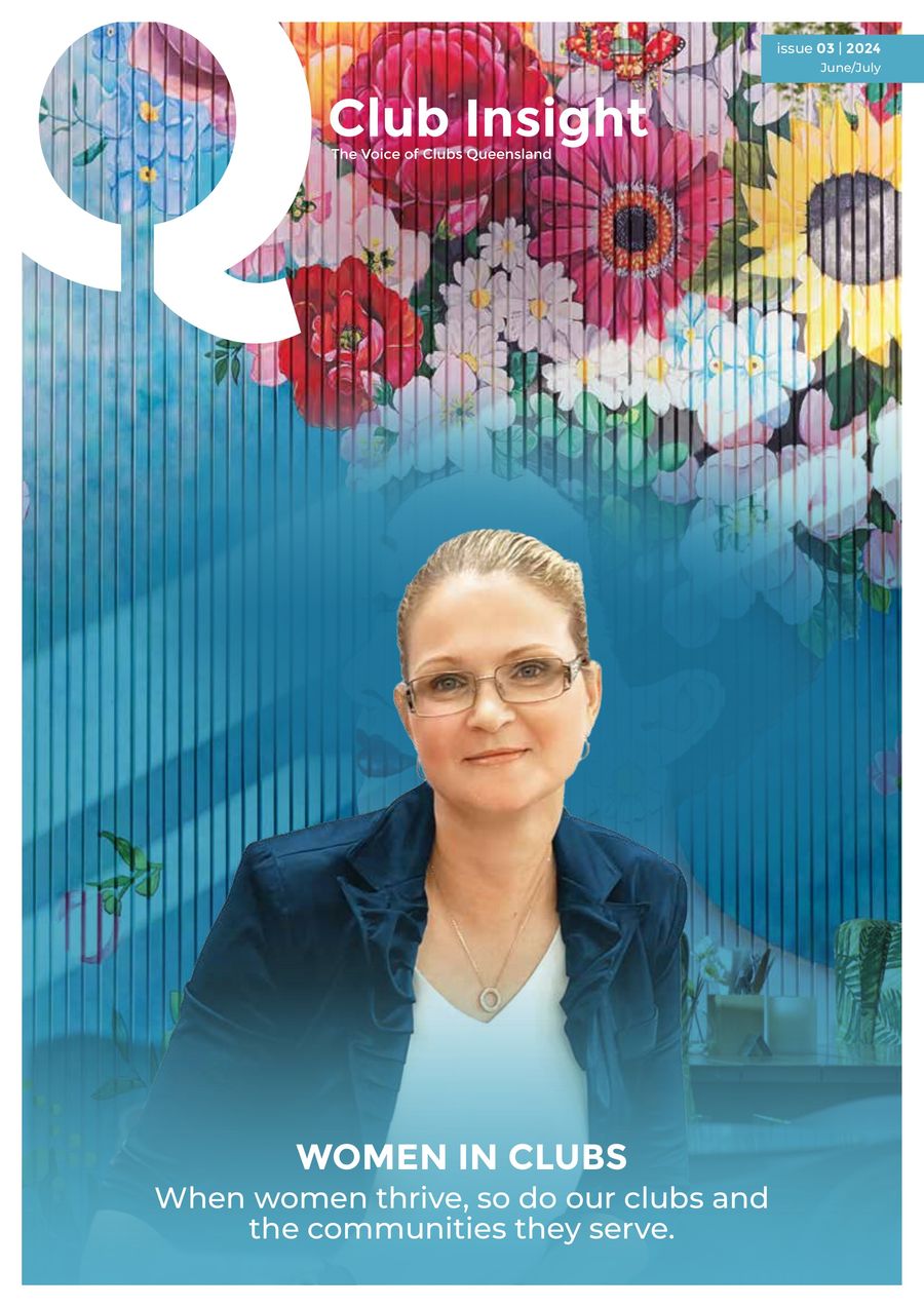 Club Insight Issue 3 June July 2024 by Clubs Queensland - Flipsnack