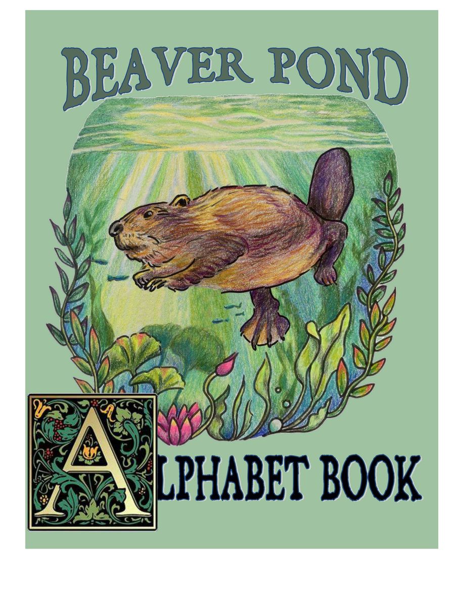 Beaver Pond Neighbood Alphabet Book by... - Flipsnack