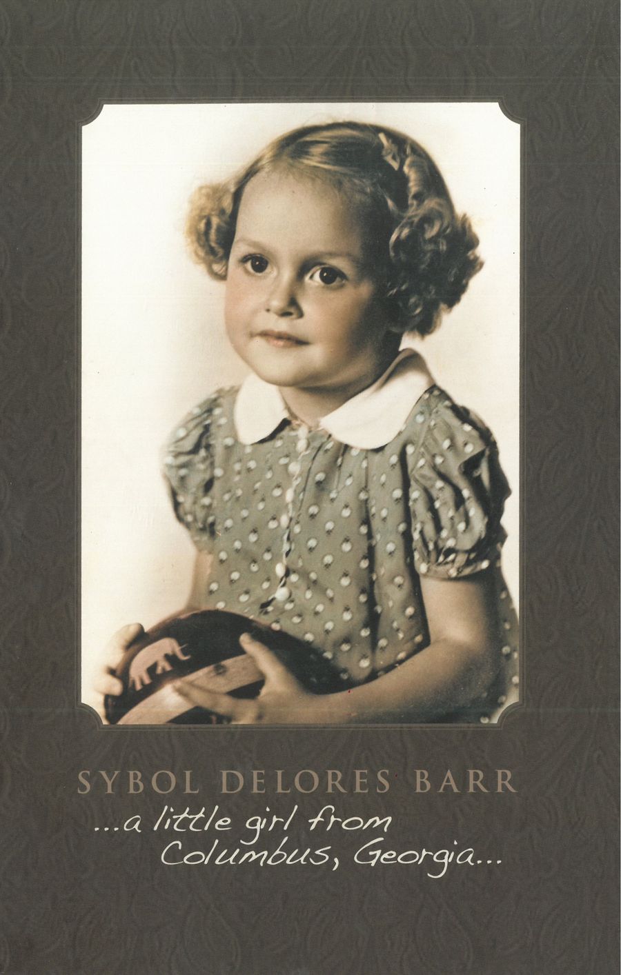 Sybol Delores Barr - A Little Girl from Columbus by Katie Higginbotham ...