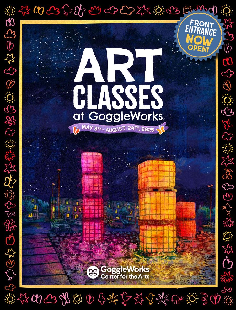 Art Classes at GoggleWorks, Summer 2025 by GoggleWorks... - Flipsnack