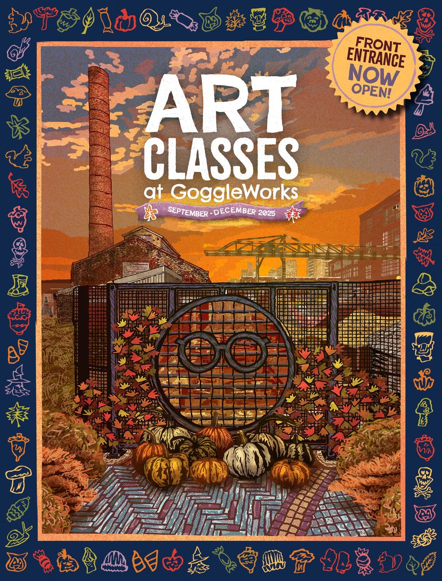 Art Classes at GoggleWorks, Fall 2025 by GoggleWorks... - Flipsnack