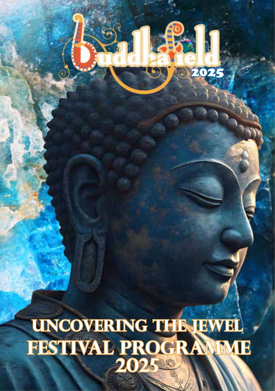 Buddhafield Festival 2025 Programme by Buddhafield - Flipsnack