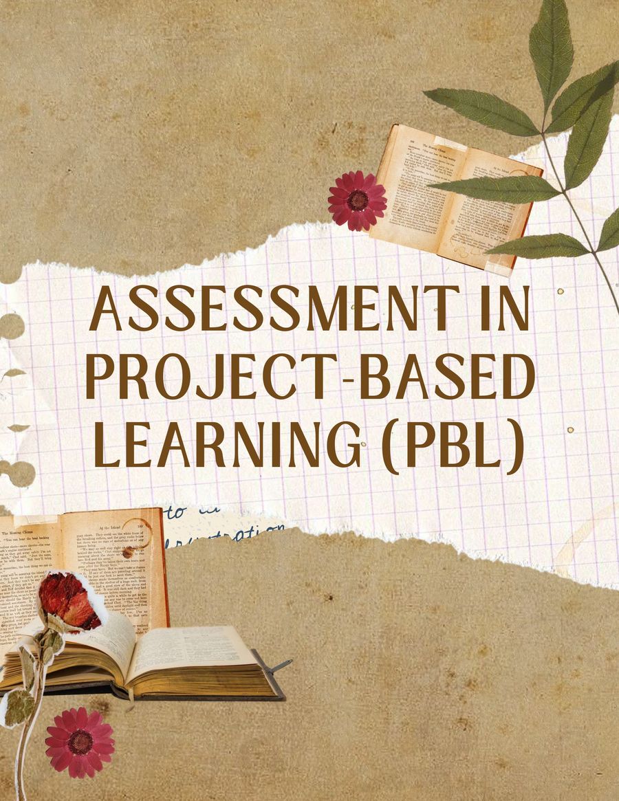 Assessment in Project-Based Learning (PBL) by Andrés Abreu... - Flipsnack