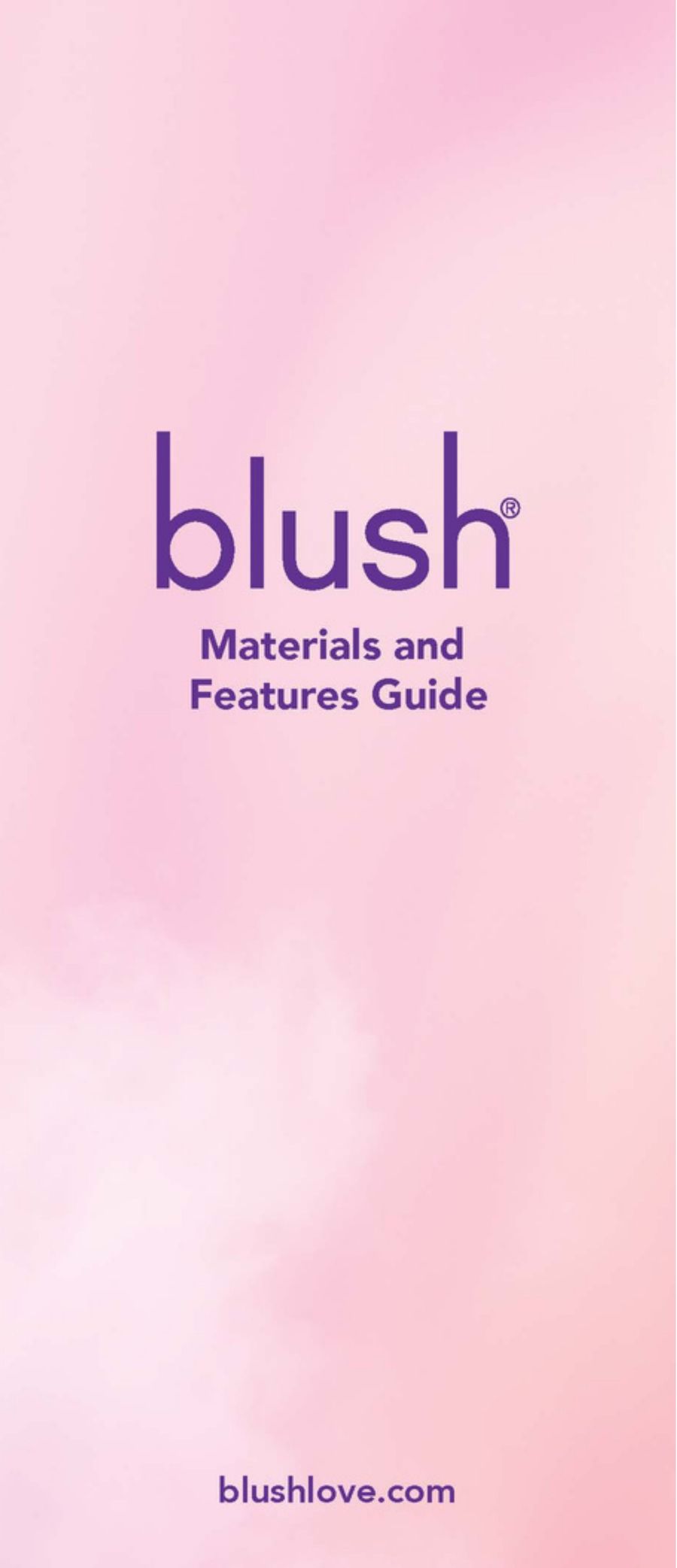 Blush Materials and Features Guide by eric lee - Flipsnack