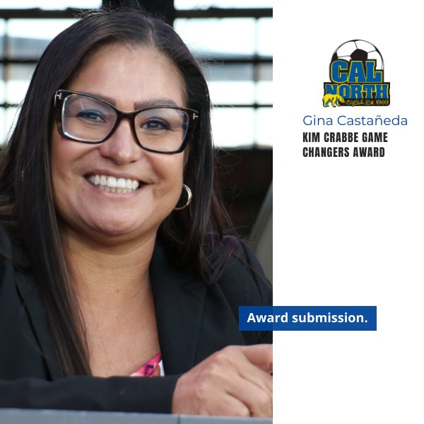 Gina Castañeda - Kim Crabee Game Changers Award by Cal North Soccer ...