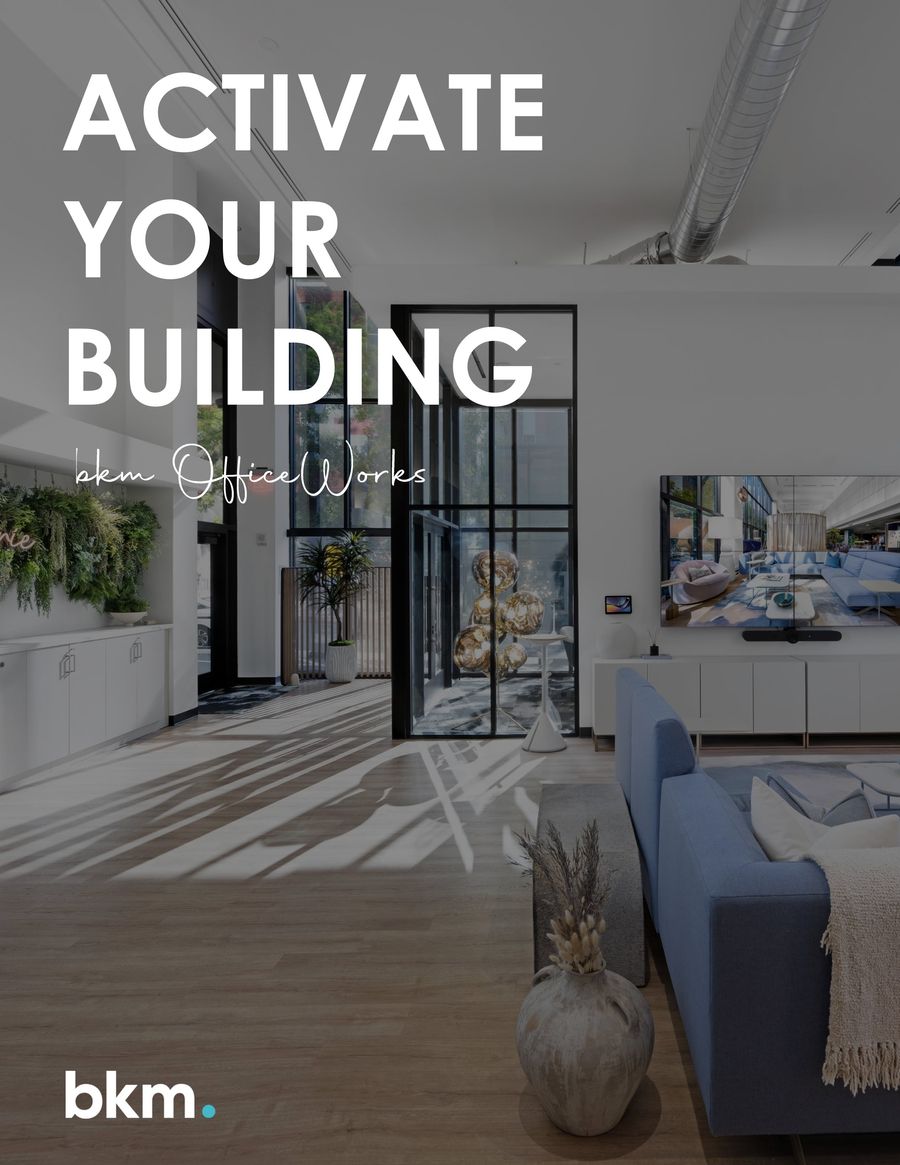 Activate Your Building with bkm by bkm OfficeWorks - Flipsnack