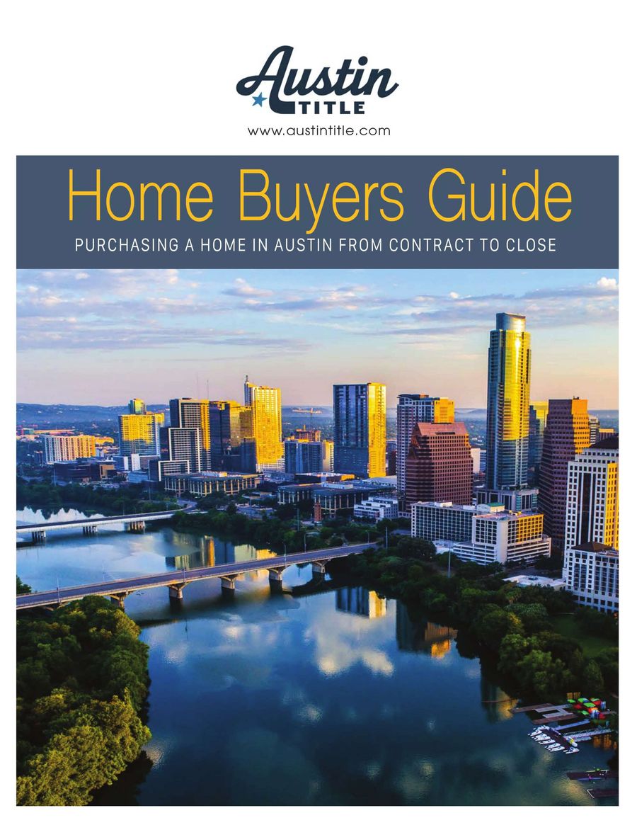 Home Buyer Guide - Austin Title by Jamie Iacobacci - Flipsnack