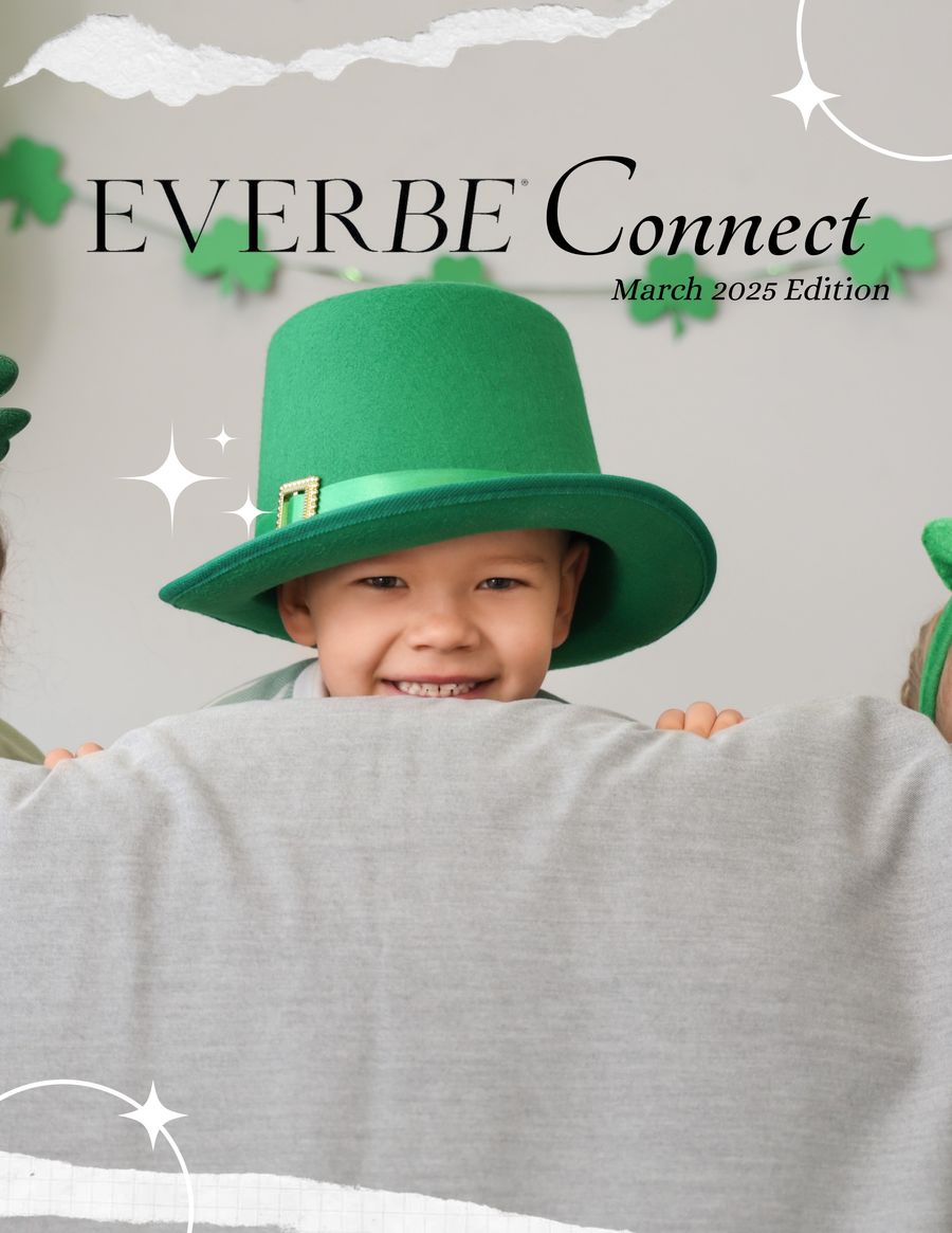 MARCH The EverBe Connect Monthly Newsletter by Amy - Flipsnack