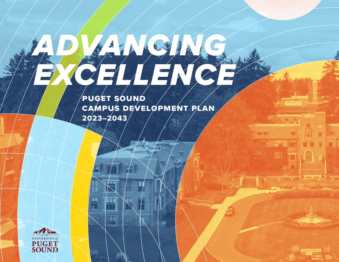 Advancing Excellence Puget Sound Campus Development Plan 2023-43 by NAC