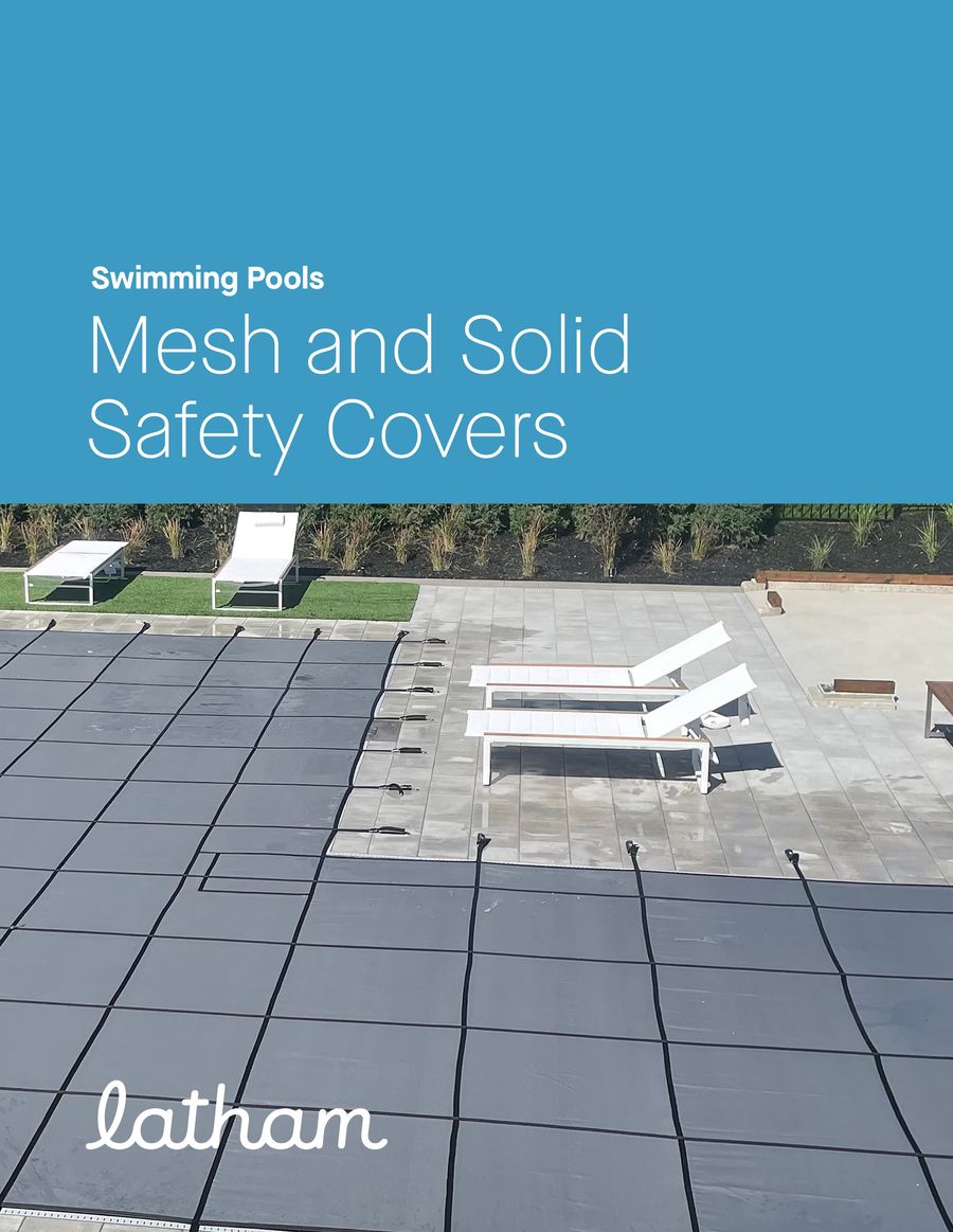Latham Mesh Solid Safety Covers DIGITAL by Latham Pool - Flipsnack