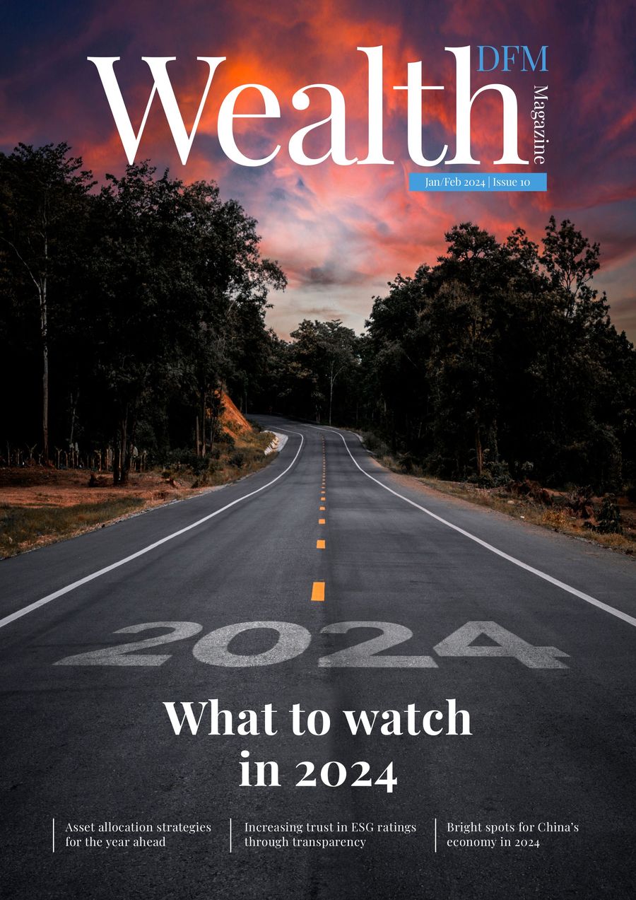 Wealth DFM 10 | What to watch in 2024 | Jan/Feb 2024 by IFA Magazine ...