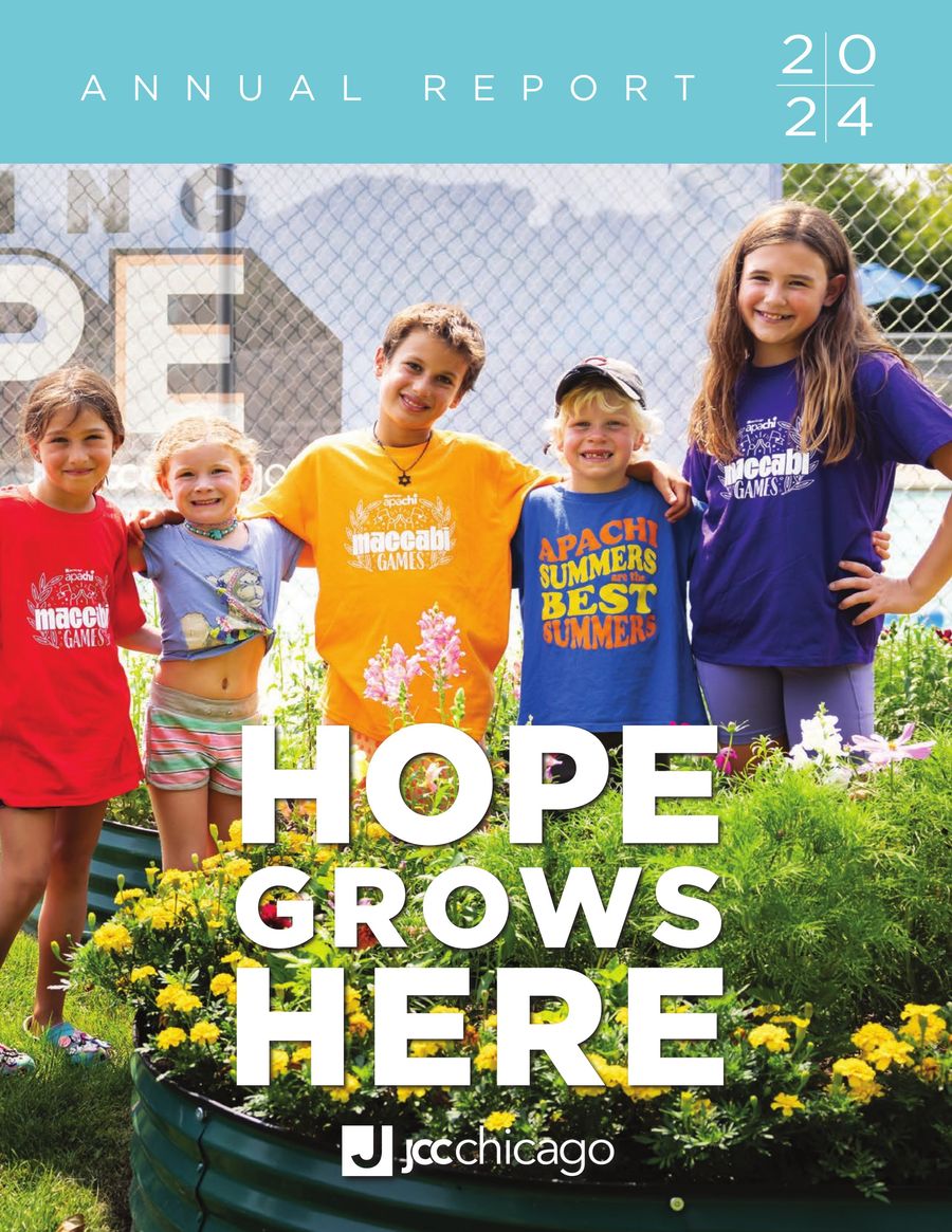 JCC Chicago 2024 Annual Report by JCC Chicago - Flipsnack
