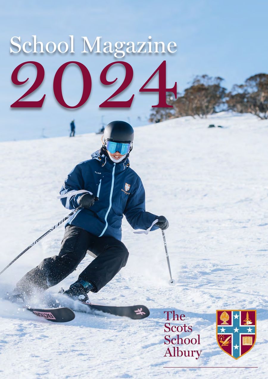 The Scots School Albury • School Magazine • 2024 by The Scots ...