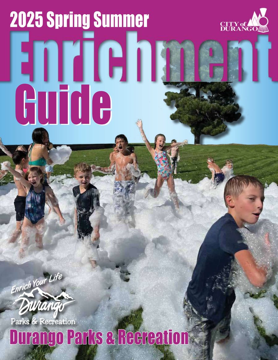 Durango Parks and Recreation 2025 Spring-Summer Enrichment Guide by ...