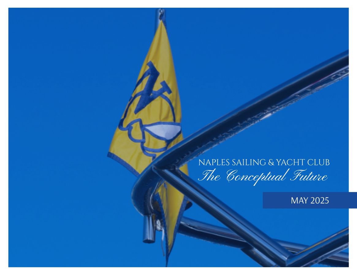 5-22-25 The Conceptual Future of The Naples Sailing & Yacht Club by ...