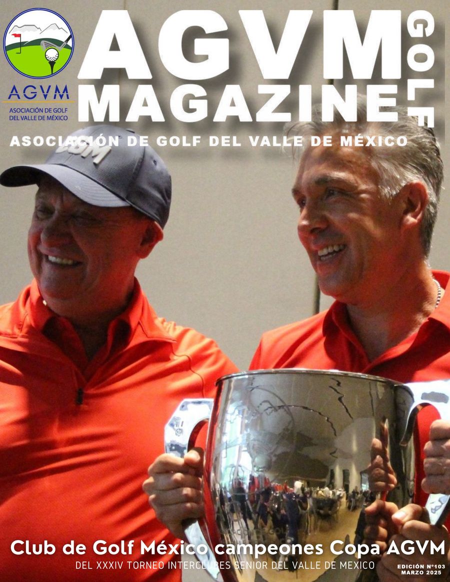 REVISTA AGVM GOLF · No. 103 · MARZO 2025 by 9EC9756EFB5 - Flipsnack