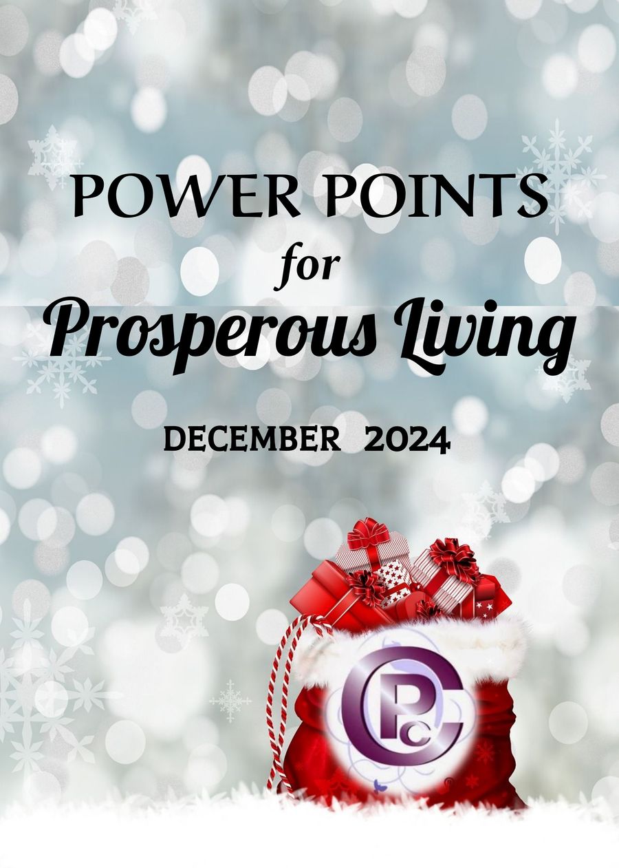 Power Points for Prosperous Living - December 2024 by PCC Power...
