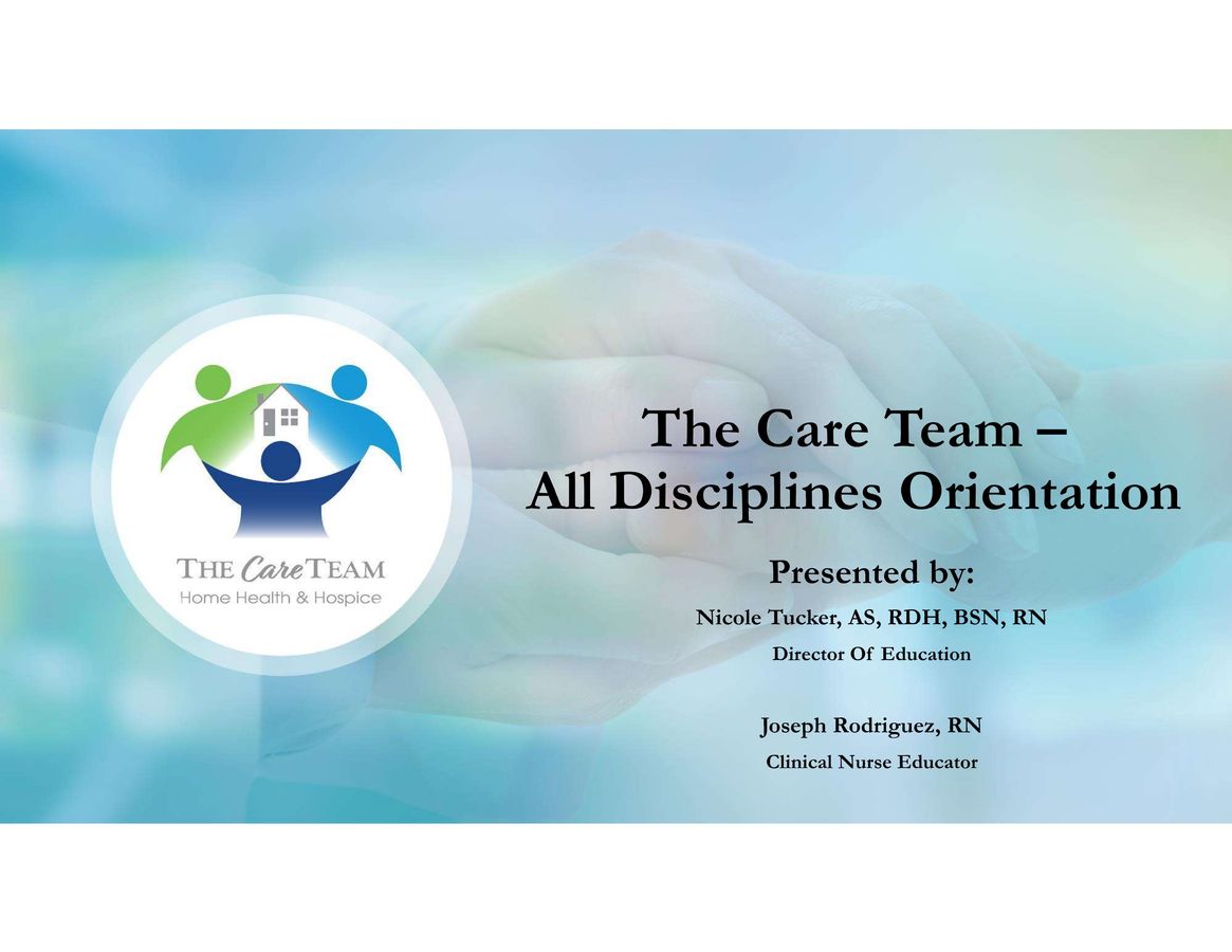 The Care Team Orientation . All Disciplines - 231204JR by Hospice ...