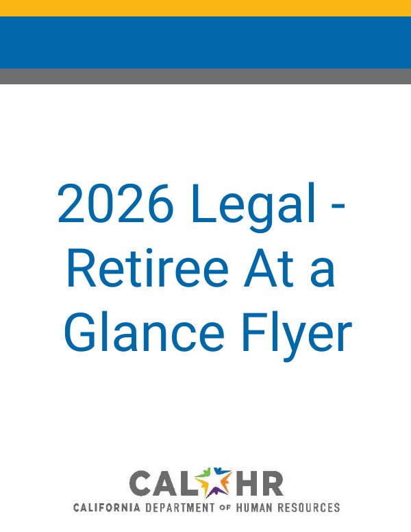 2026 Legal - Retiree At a Glance Flyer by CalHR Benefits...