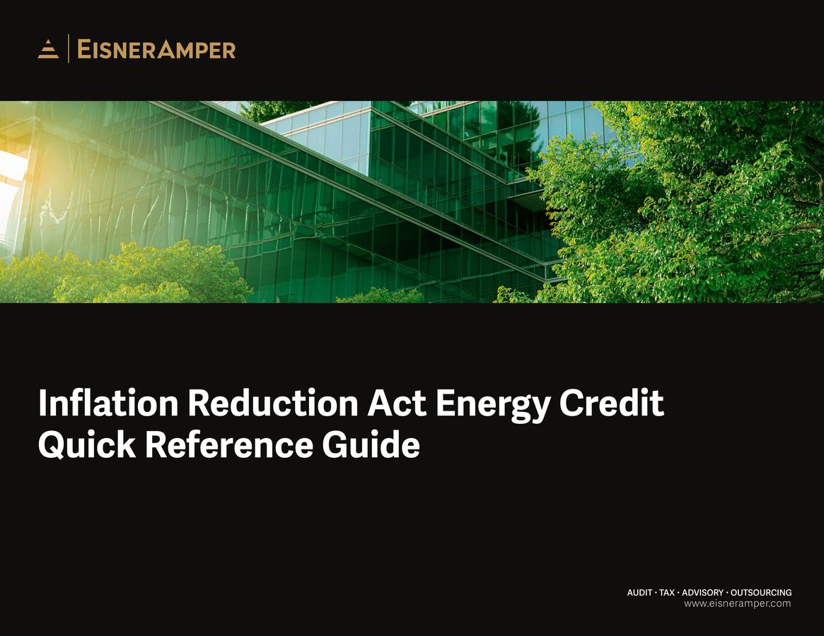 Inflation Reduction Act Energy Credit Quick Reference Guide by EisnerAmper