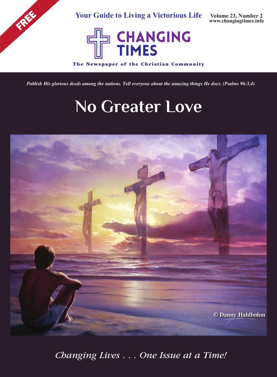 Changing Times Christian Newspaper (Vol 23:2) by Changing Times - Flipsnack