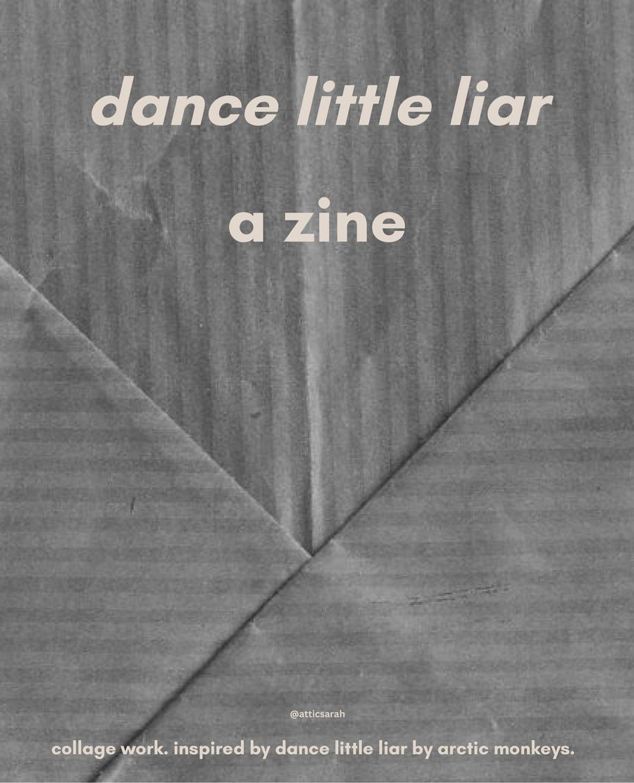 dance little liar - zine + analysis by Sara Shikooh - Flipsnack