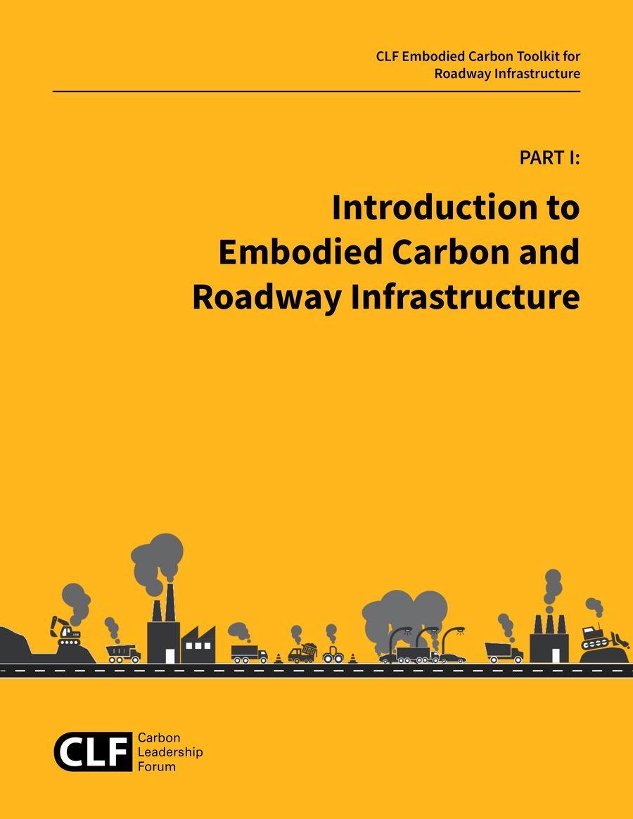 PART I: Intro to Embodied Carbon and Roadway Infrastructure by Carbon ...