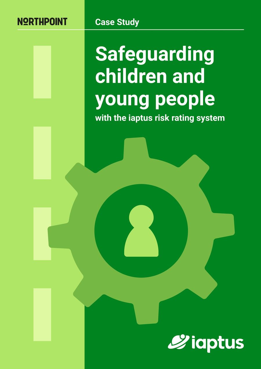 iaptus risk rating system: Safeguarding children & young people by ...