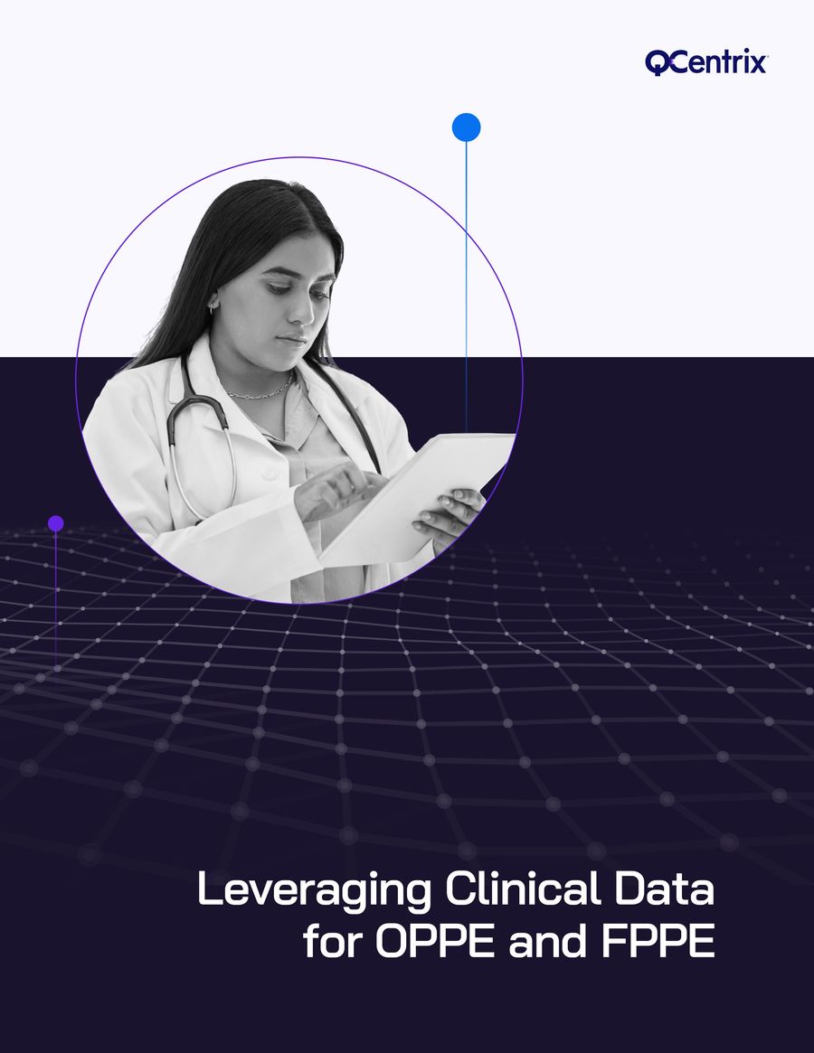 Leveraging Clinical Data for OPPE and FPPE by Resources in...