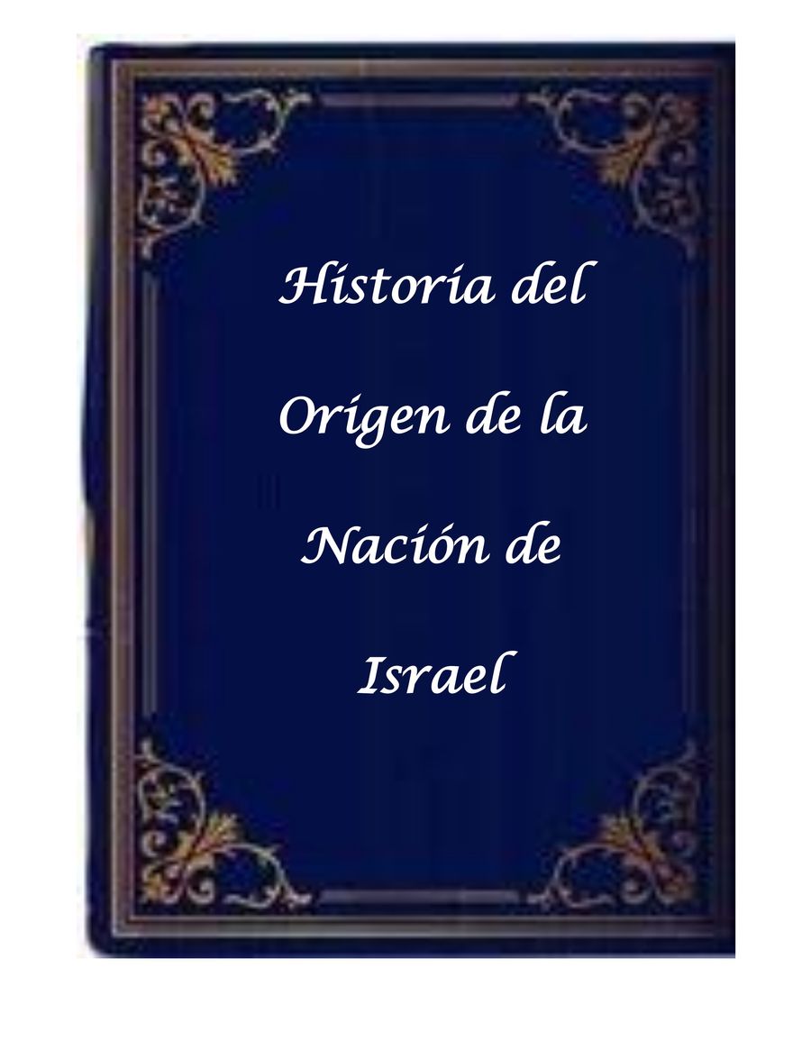 ORIGEN DE LA NACION DE ISRAEL by Jesus - Flipsnack