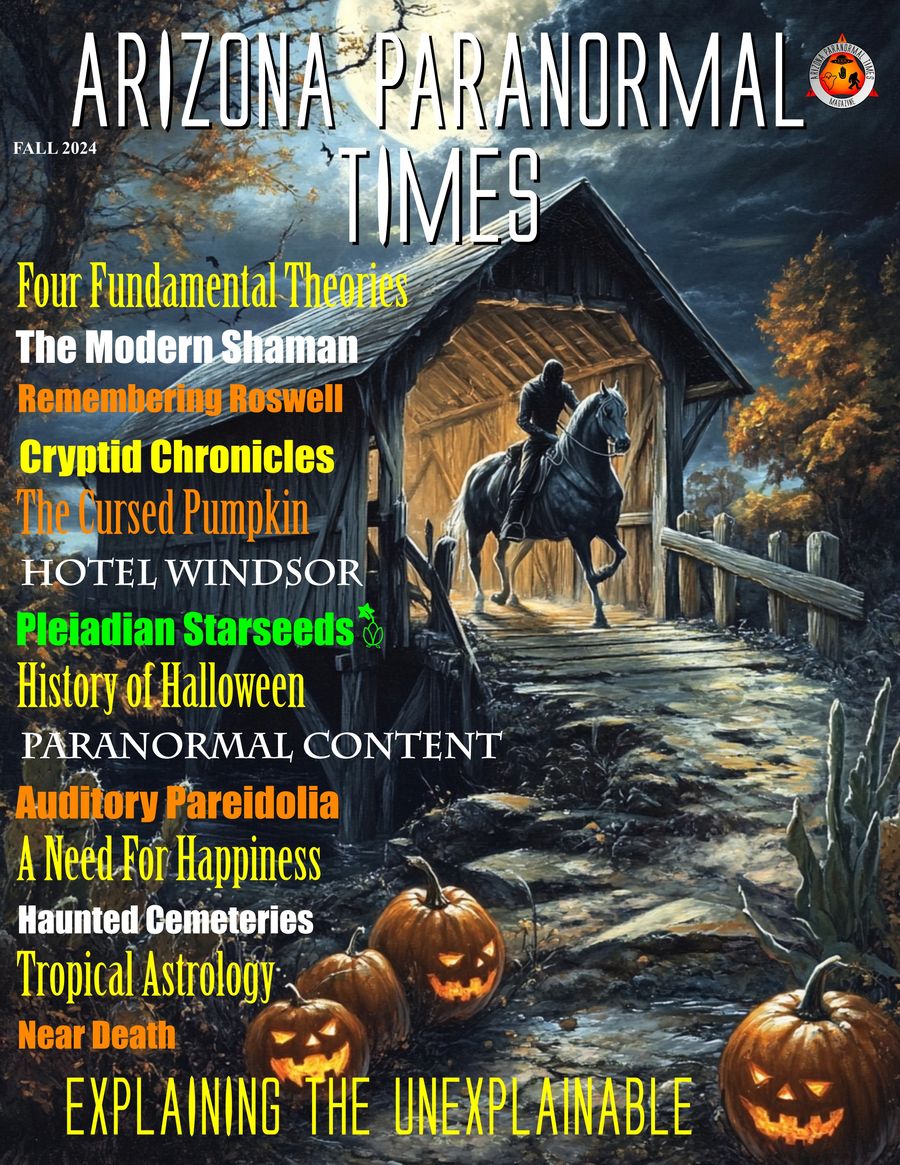 Arizona Paranormal Times Fall 2024 Edition by... - Flipsnack