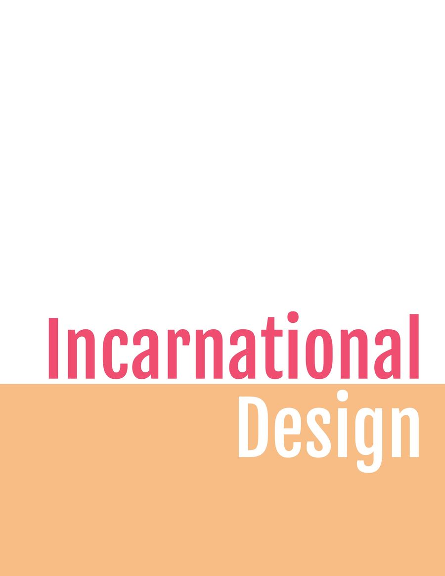 Incarnational Design by Street Psalms - Flipsnack